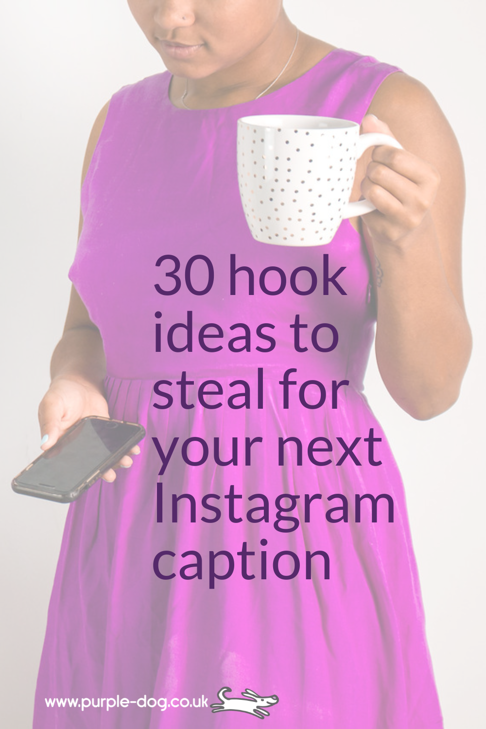 30 hook ideas to steal for your next Instagram caption - Purple Dog